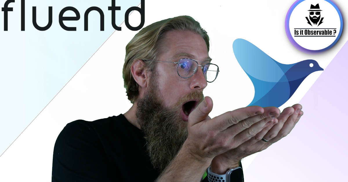 How to collect logs with Fluentd | Is It Observable