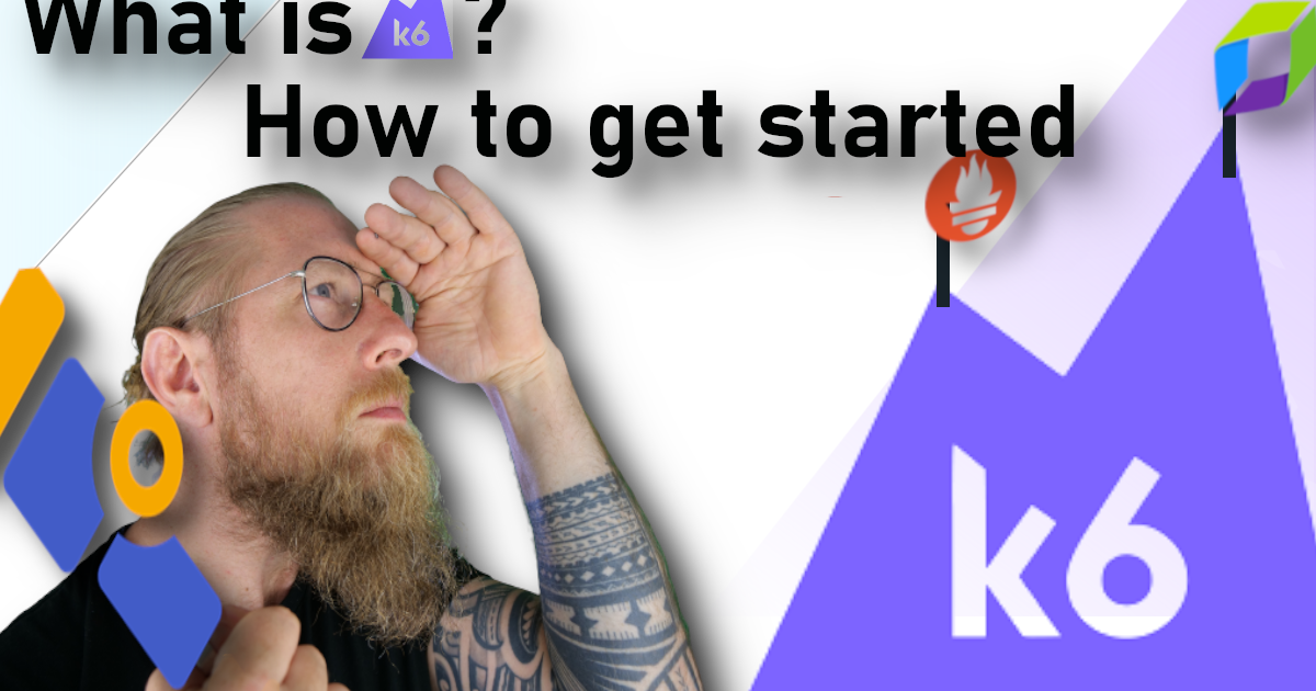 🚧 What is K6 & How to get started with k6 | Is It Observable