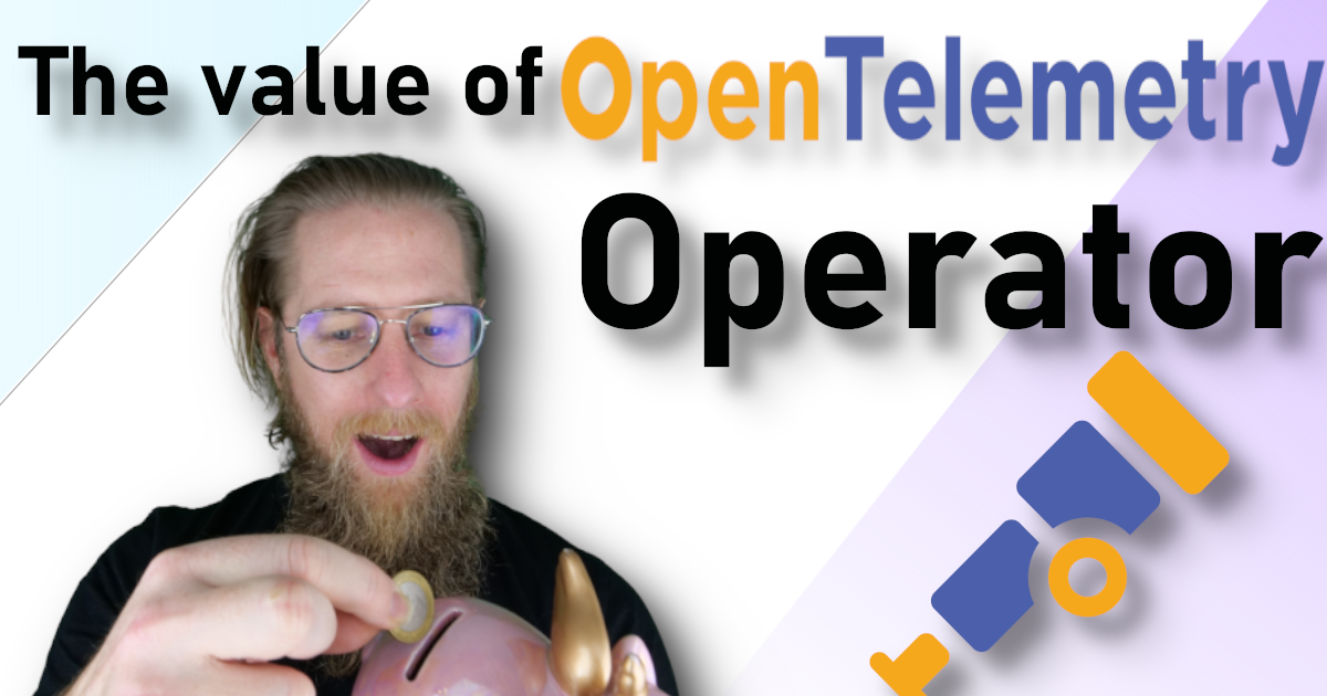 What is the OpenTelemetry Operator? | Is It Observable